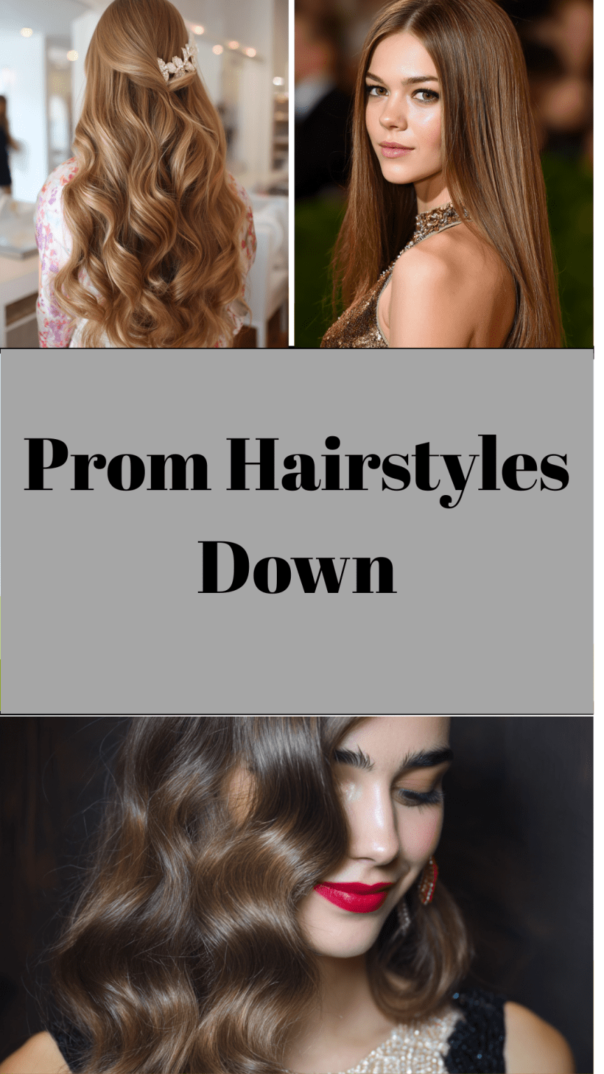 Stunning Prom Hairstyles Down: Find Your Dream Look for the Big Night ...